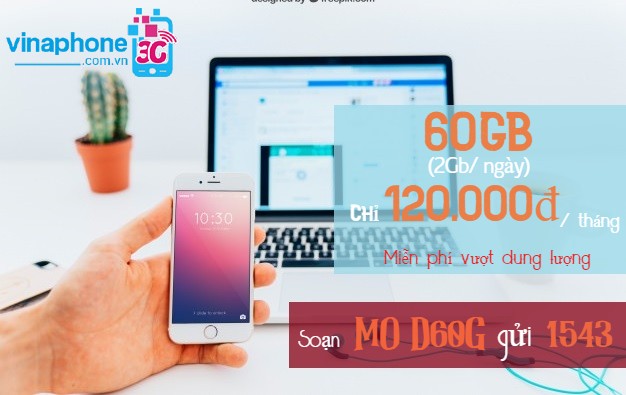 Gói D60G VinaPhone ưu đãi 60GB chỉ 120K/tháng