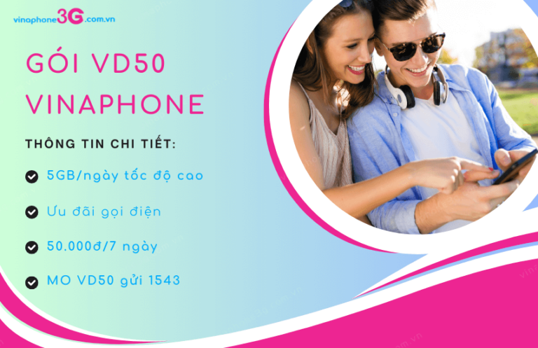Gói VD50 của VinaPhone chỉ 50k miễn phí gọi, nhận 35GB