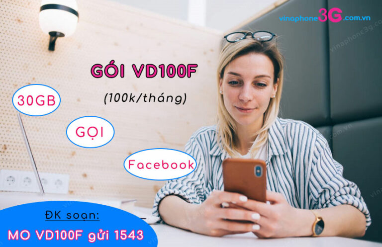 Gói VD100F VinaPhone không giới hạn Facebook + 30GB + Gọi