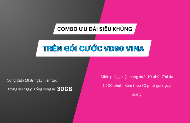 Mua gói VD90 của Vina nhận ngay "30GB + Free Gọi" giá 90k